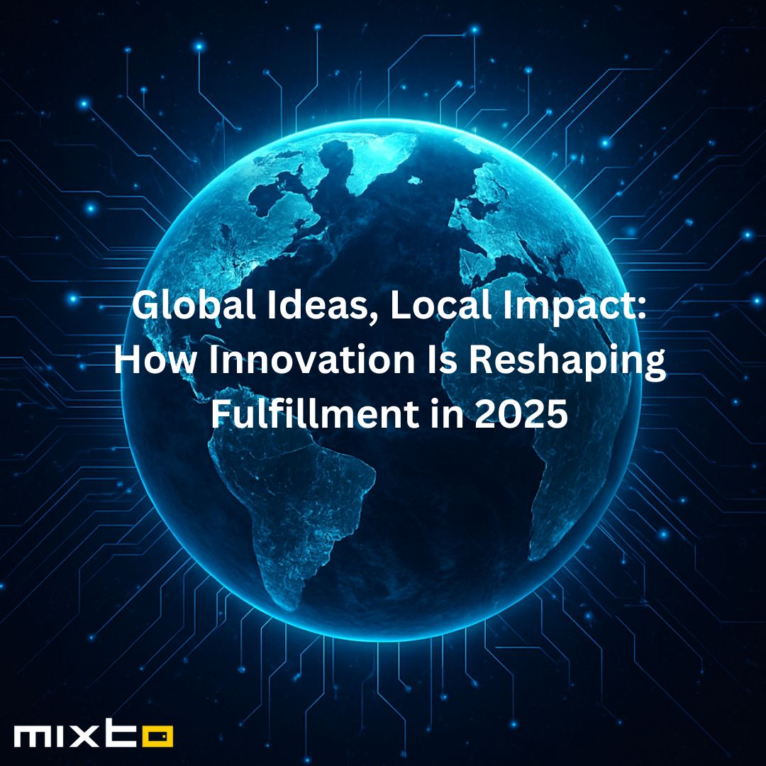Fulfillment Innovations in 2025 to Watch For | Mixto